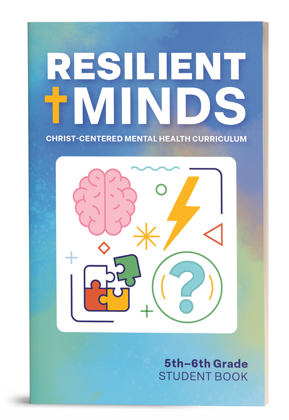 Resilient Minds - Christ-Centered Mental Health Curriculum